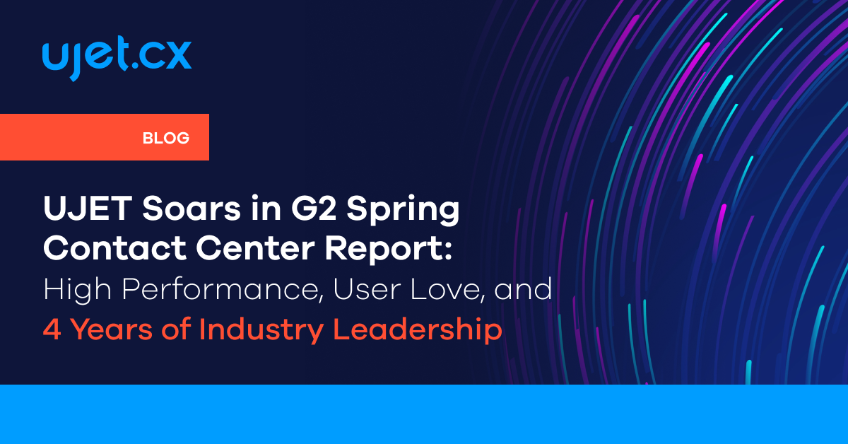 UJET Soars in G2 Spring Contact Center Report: High Performance, User ...