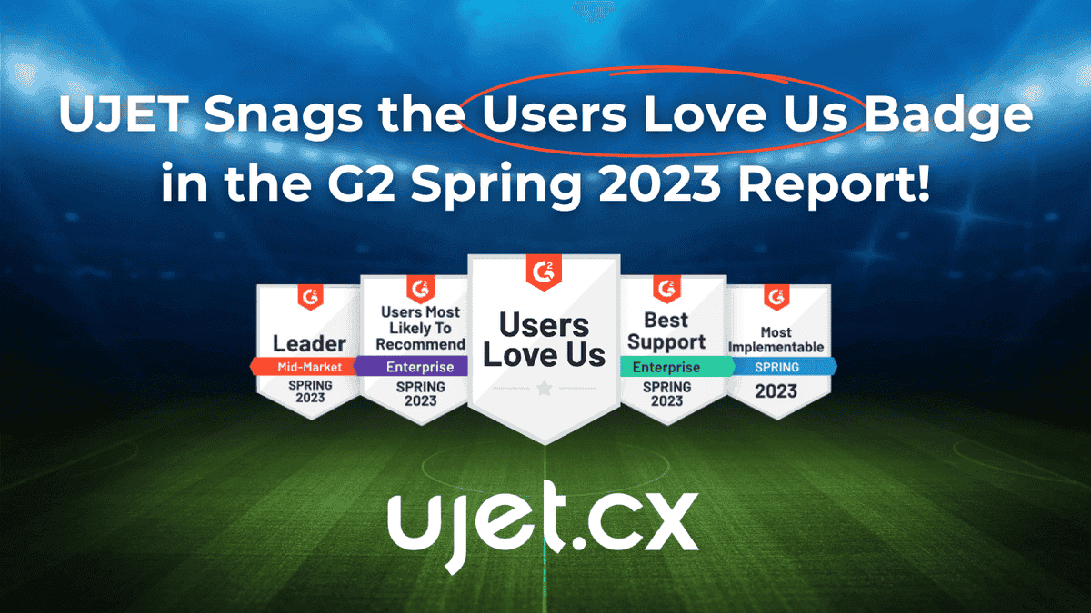 UJET Snags the Users Love Us Badge in the G2 Spring 2023 Report - UJET
