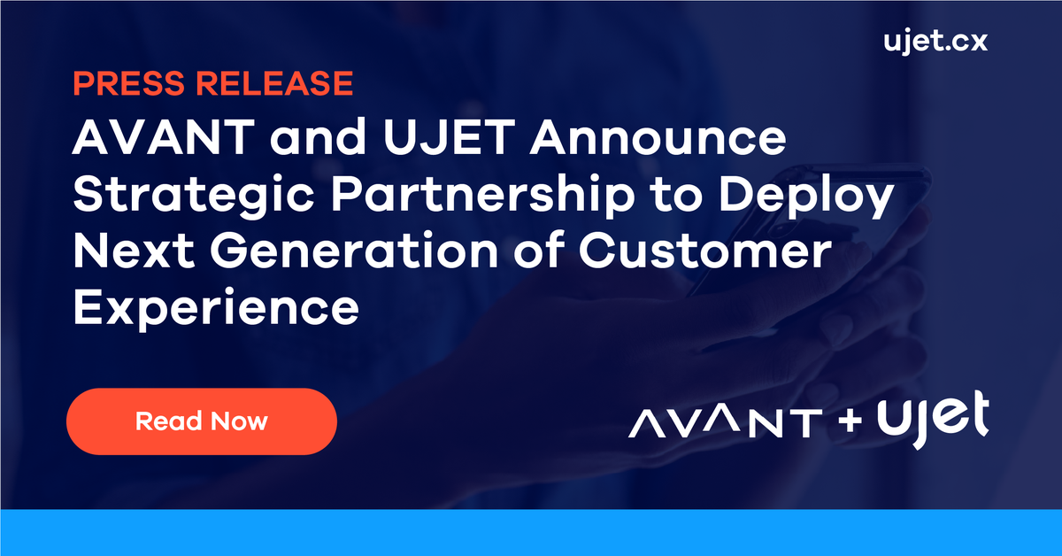 AVANT and UJET Announce Strategic Partnership to Deploy Next Generation ...