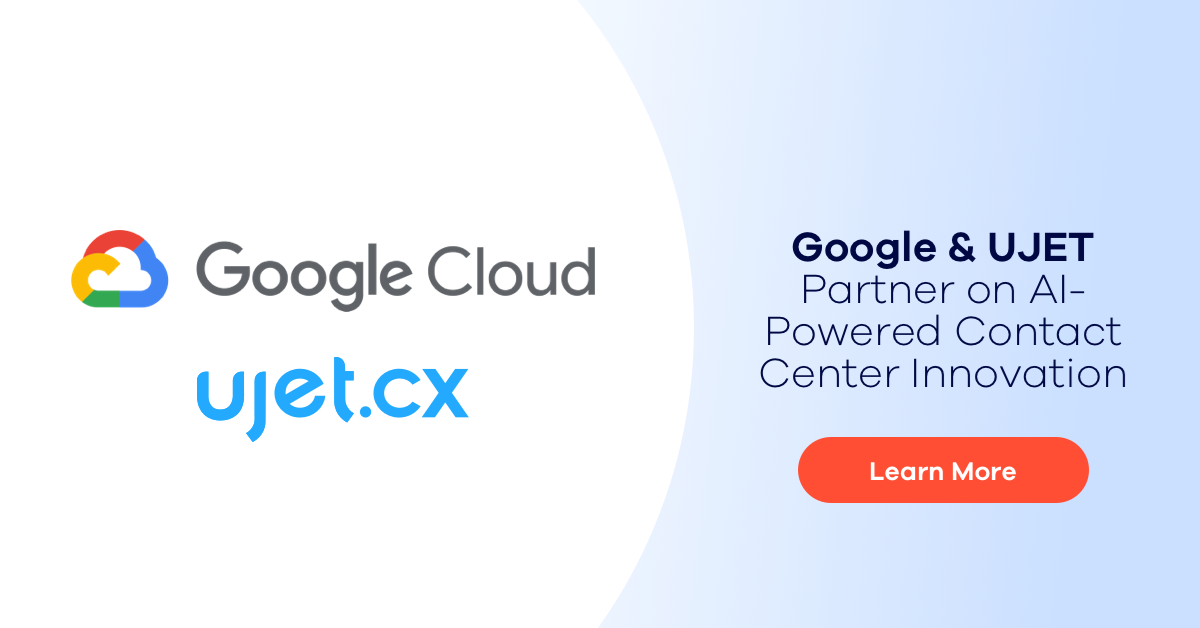 Google Cloud Partner - UJET Google Cloud Partner - UJET