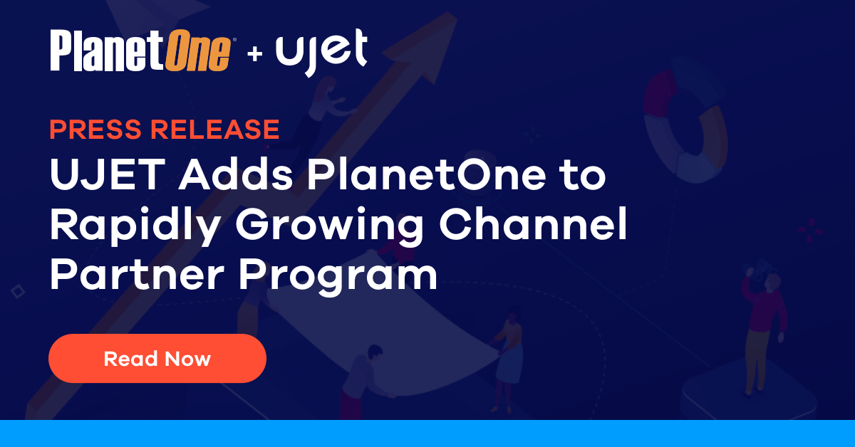 PlanetOne Added to Rapidly Growing Channel Partner Program | UJET